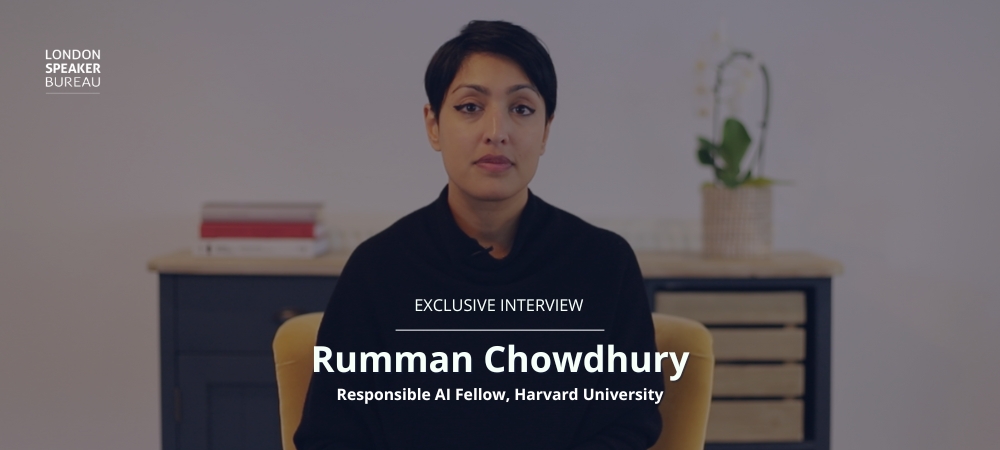 Interview with Top AI Expert, Rumman Chowdhury - London Speaker Bureau